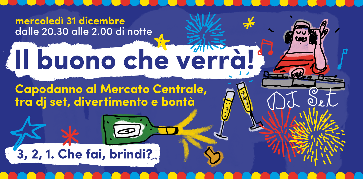 Capodanno 2026 al Mercato Centrale Milano | Mercato Centrale